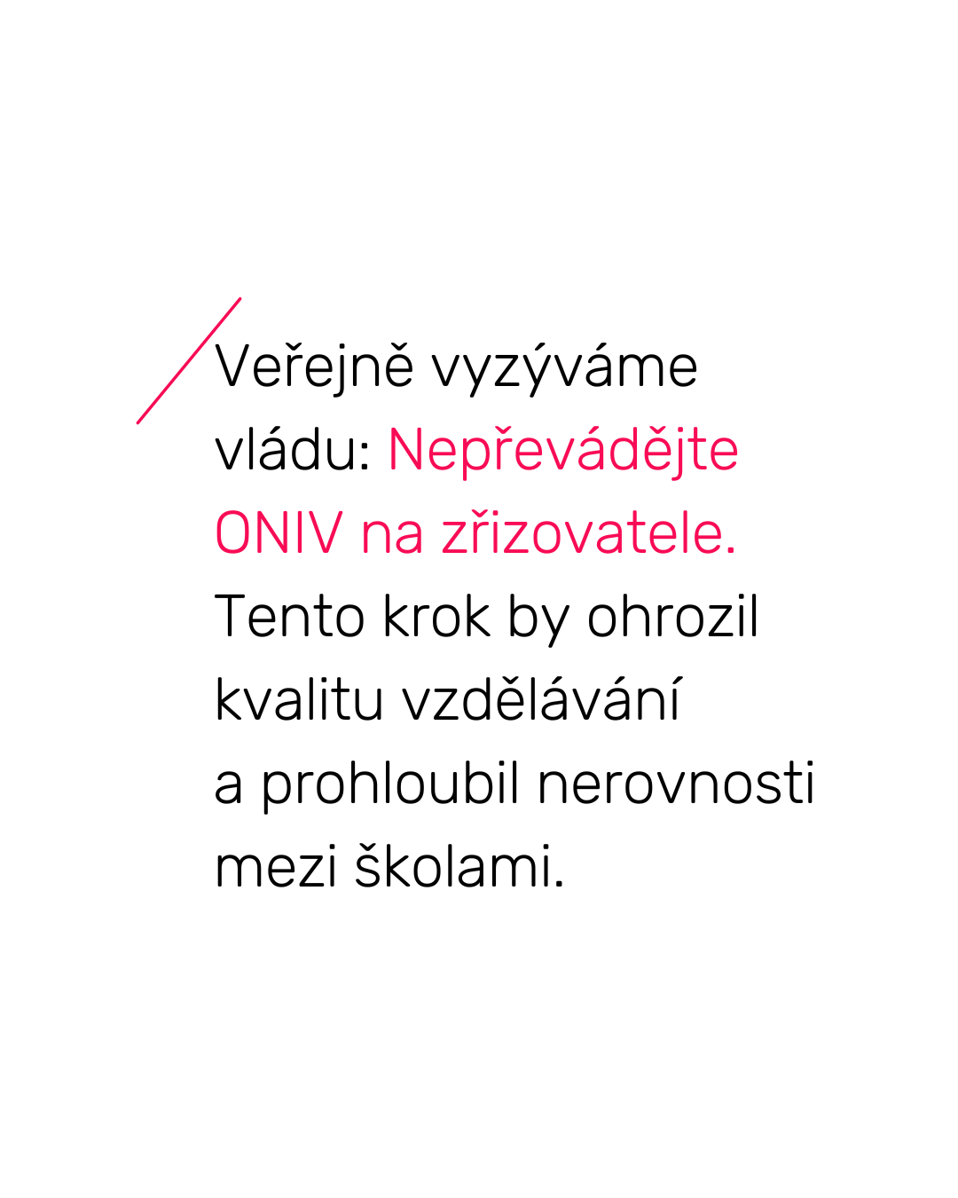 Veřejná výzva ministru školství a ministru financí: Převod ONIV na ...